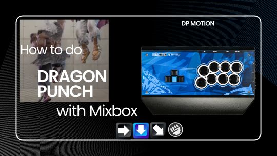 How to do Dragon Punch | DP motion on Mixbox / Keyboard / Leveless con – Mixboxarcade